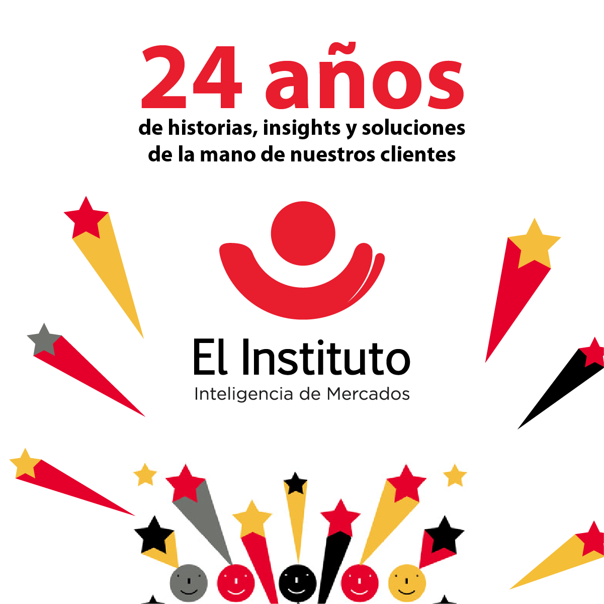El Instituto: 24 años de Historias, Insights y Soluciones ...
